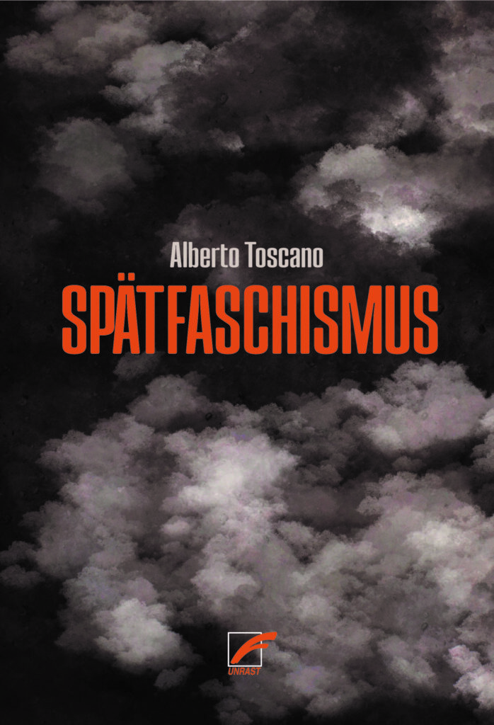 Book Presentation – Alberto Toscano: Spätfaschismus – The Left Berlin